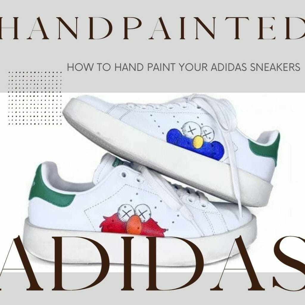 How to Hand Paint Your Adidas Sneakers